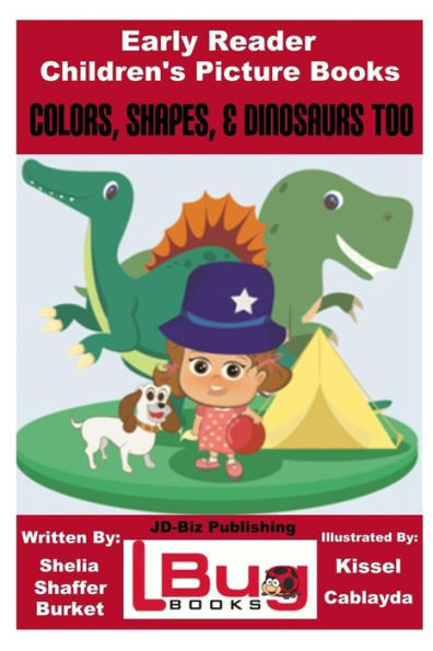 Colors, Shapes, & Dinosaurs Too - Early Reader - Children'S Picture ...
