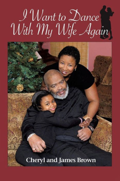 I Want To Dance With My Wife Again - Cheryl Brown|James Brown|Professor of Second Language ...