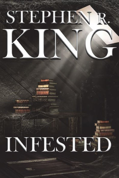 Infested - Stephen R. King - 9781545388808- LibroWorld.com