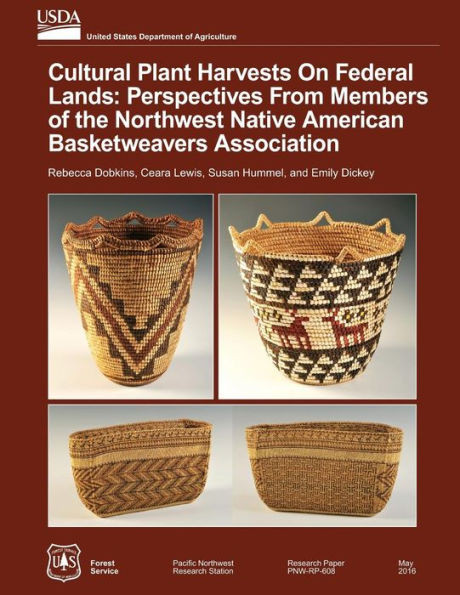 Cultural Plant Harvests on Federal Lands: Perspectives from the Members ...