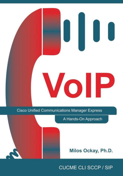 Voip : Cisco Unified Communications Manager Express: A Hands-On ...