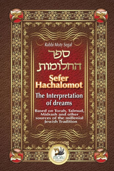 Sefer Hachalomot - The Interpretation Of Dreams : Based On Torah ...