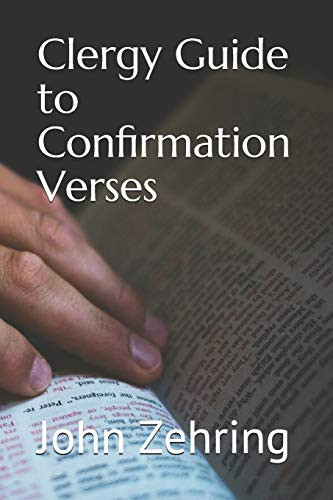 Clergy Guide to Confirmation Verses - John Zehring - 9781660523580 ...