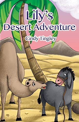 Lily's Desert Adventure (2) (Lily the Donkey's Adventures) - Cindy ...