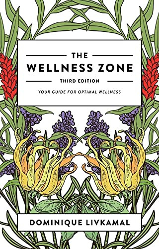 The Wellness Zone Your Guide For Optimal Wellness Third Edition