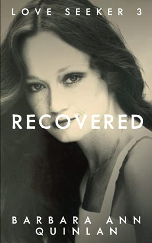 Recovered (Love Seeker) - Barbara Ann Quinlan - 9780648949787- LibroWorld.com