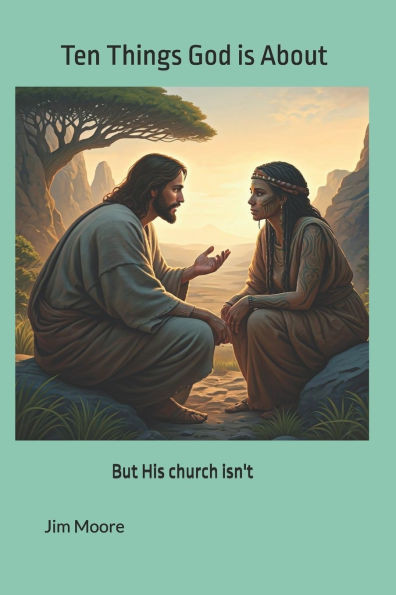 10 Things God is About: But his church isn't - Moore - 9798310259805 ...