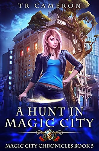 A Hunt In Magic City (Magic City Chronicles) - Tr Cameron, Martha Carr ...