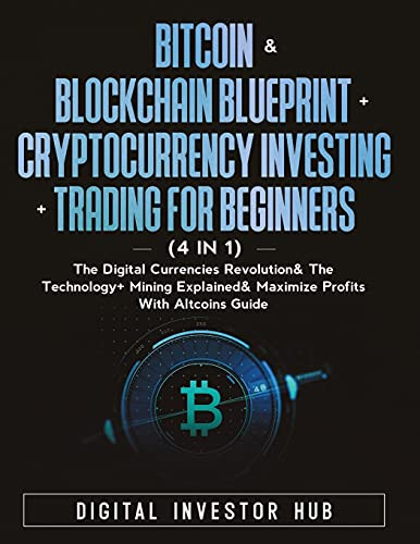 Bitcoin & Blockchain Blueprint + Cryptocurrency Investing + Trading For ...