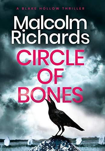 Circle Of Bones (Pi Blake Hollow) - Malcolm Richards - 9781914452024 ...