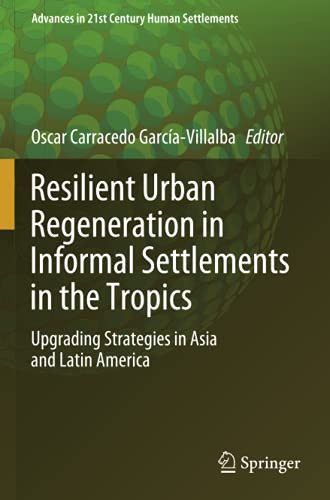 Resilient Urban Regeneration In Informal Settlements In The Tropics ...