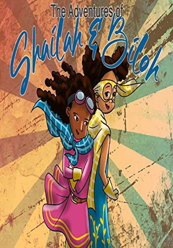 The Adventures of Shailah and Biloh: Chapter 1 & 2 - Laila M Oyelakin ...