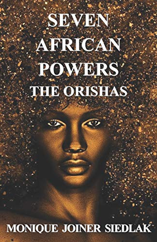 Seven African Powers: The Orishas (Mojo's African Magic) - Monique ...