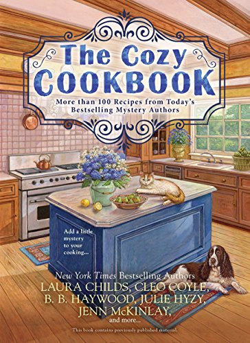 The Cozy Cookbook: More Than 100 Recipes From Today'S Bestselling ...