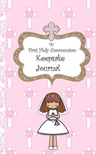 My First Holy Communion Keepsake Journal - Avril O'Reilly ...