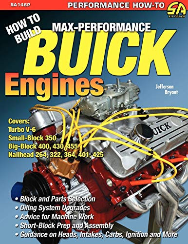 How To Build Max-Performance Buick Engines - Jefferson Bryant ...