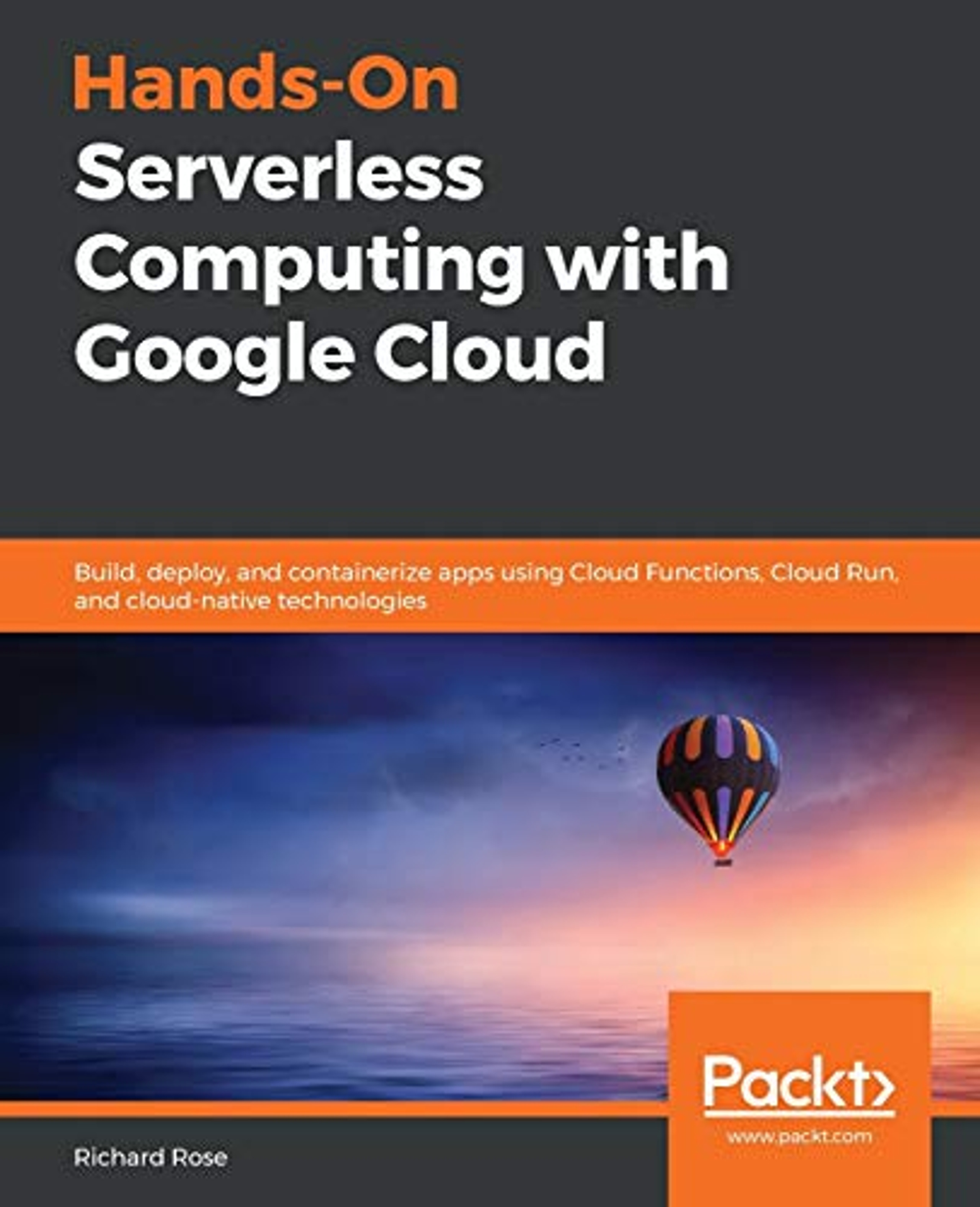 Hands-On Serverless Computing with Google Cloud - Richard Rose - 9781838827991- LibroWorld.com