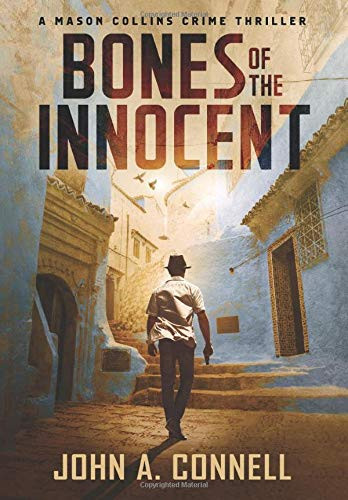 Bones of the Innocent : A Mason Collins Crime Thriller 3 - John A ...