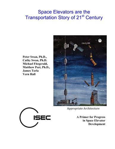 Space Elevators are the Transportation Story of the 21st Century ...