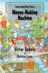 The Aloha Money Machine: 9 Steps for Creating a Business Money-Making ...