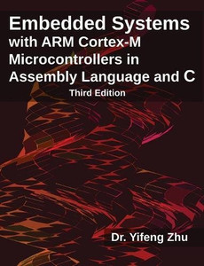 Embedded Systems: Introduction to Arm Cortex -M Microcontrollers ...