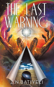The Last Warnings: The Year 2017 And Thereafter - Jerald James - 9781524693381- LibroWorld.com