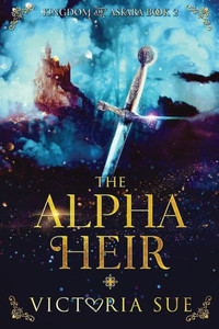 Heir (Sons Of The Alpha) - Addison Carmichael - 9781092929851 ...