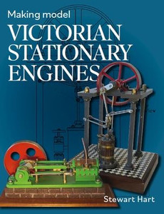 Making Simple Model Steam Engines - Stan Bray - 9781861267733 ...