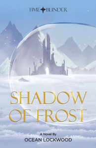 Shadow Frost (Shadow Frost Trilogy, Book 1) (The Shadow Frost Trilogy ...