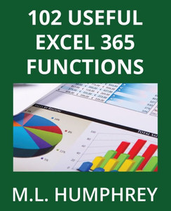 50 Useful Excel Functions (3) (Excel Essentials) - M. L. Humphrey ...