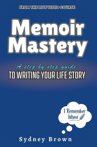 The Memoir Workbook: A Step-By Step Guide To Help You Brainstorm ...