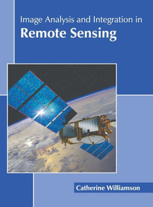 Remote Sensing: Data Analysis And Image Processing - Jaxon Parry - 9781639874897 - LibroWorld.com