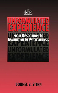 The Dissociative Mind In Psychoanalysis: Understanding And Working With ...