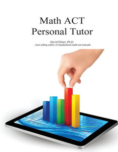 ACT Math Personal Tutor - David Ebner - 9781944595791- LibroWorld.com