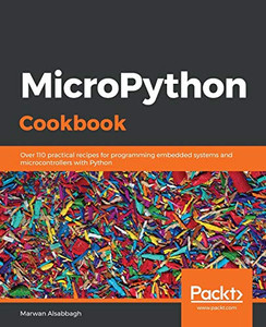 Python for Microcontrollers: Getting Started with MicroPython - Donald ...