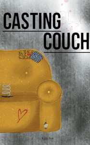 Casting Couch Starlets: The Rear-Entry Auditions For Miss Derriere ...