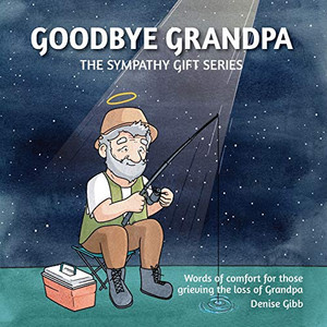 Goodbye Grandma: The Sympathy Gift Series (4) - Denise Gibb ...