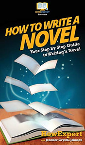 How To Write A Novel Using The Snowflake Method (Advanced Fiction ...