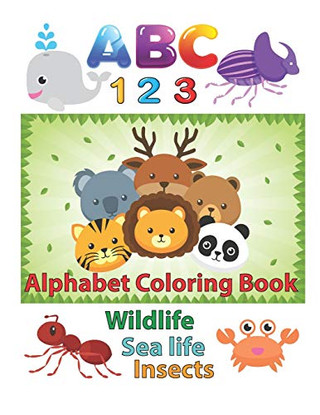 Abc 123 Alphabet Coloring Book: An Activity Book For Toddlers And ...