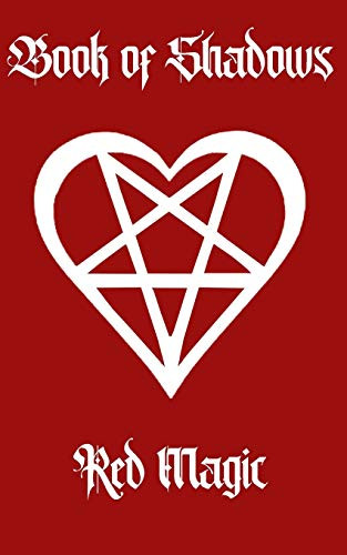 The Book of Shadows: Red Magic and Love Spells - Brittany Nightshade ...