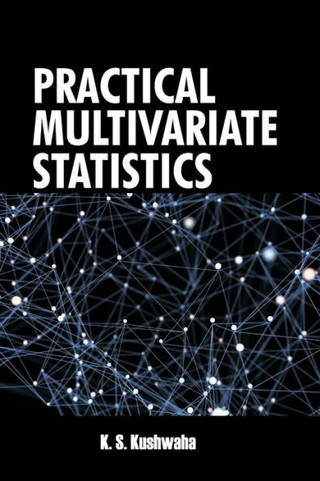 Practical Multivariate Statistics - K. S. Kushwaha - 9788119254446 ...