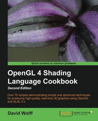 OpenGL 4 Shading Language Cookbook - Second Edition - David Wolff ...