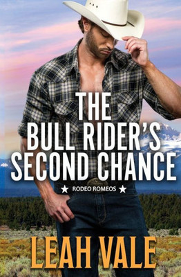 The Bull Rider'S Second Chance - Leah Vale - 9781951190118 - LibroWorld.com