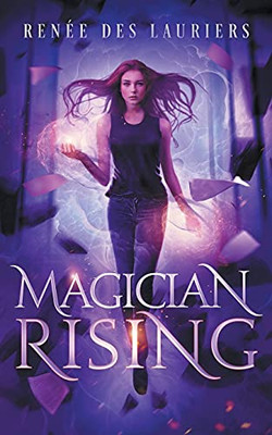 Magician Rising (Divination In Darkness) - 9781736963401 - Renã©E Des ...