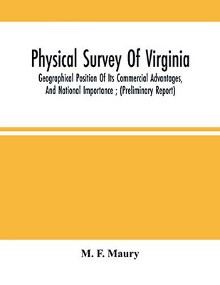 Physical Survey Of Virginia: Geographical Position Of Its Commercial ...