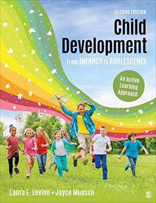 Child Development From Infancy to Adolescence: An Active Learning ...