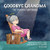 Goodbye Grandma: The Sympathy Gift Series (4) - Denise Gibb ...