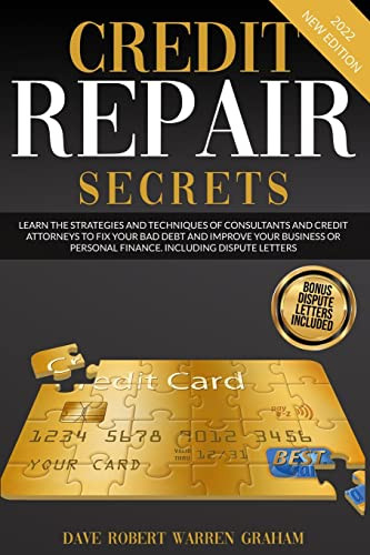 Credit Repair Secrets: Learn The Strategies And Techniques Of ...