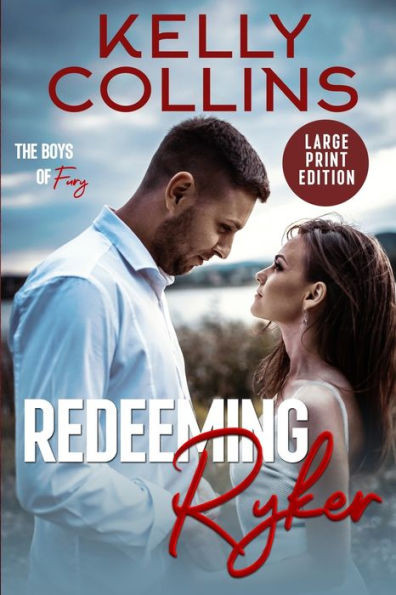 Redeeming Ryker Large Print - Kelly Collins - 9781955379731 - LibroWorld.com