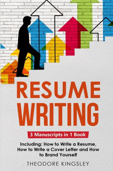 Resume Writing: 3-In-1 Guide To Master Curriculum Vitae Writing, Resume ...